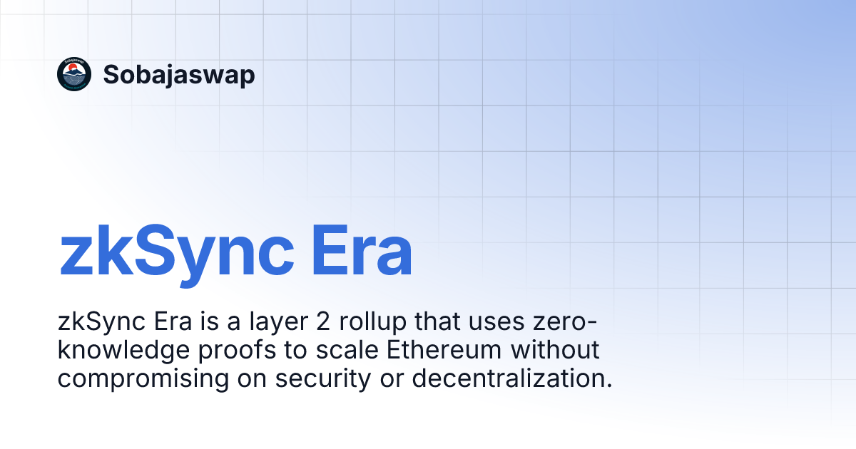 zkSync Era | Sobajaswap